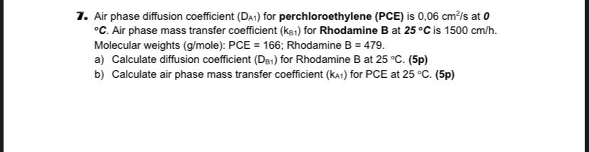 Solved 7. Air phase diffusion coefficient (Dai) for | Chegg.com