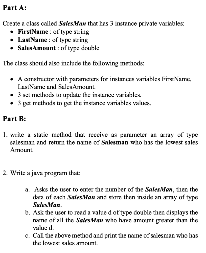 Solved Part A: Create a class called Sales Man that has 3 | Chegg.com