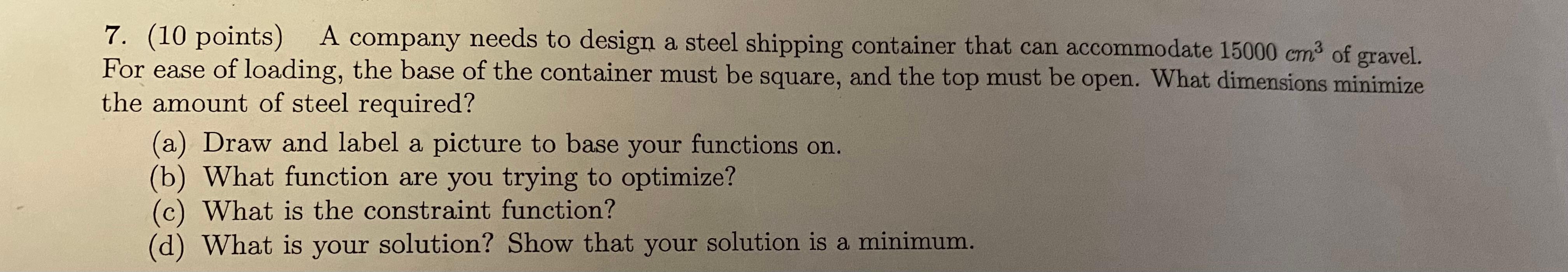 Solved 7. (10 points) A company needs to design a steel | Chegg.com