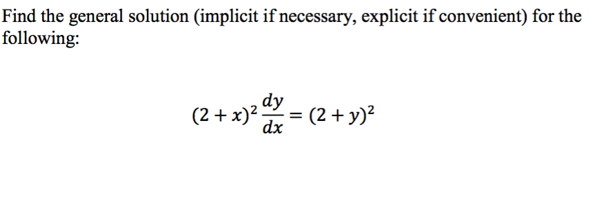 Solved Find the general solution (implicit if necessary, | Chegg.com