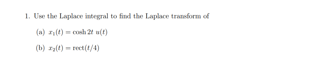 Solved 1. Use the Laplace integral to find the Laplace | Chegg.com