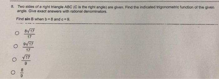 Solved 8. Two sides of a right triangle ABC (C is the right | Chegg.com