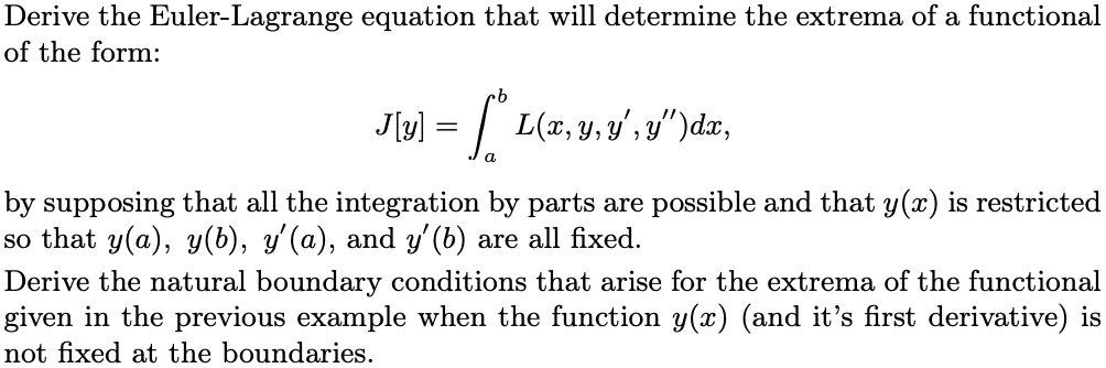 Solved Derive the Euler-Lagrange equation that will | Chegg.com