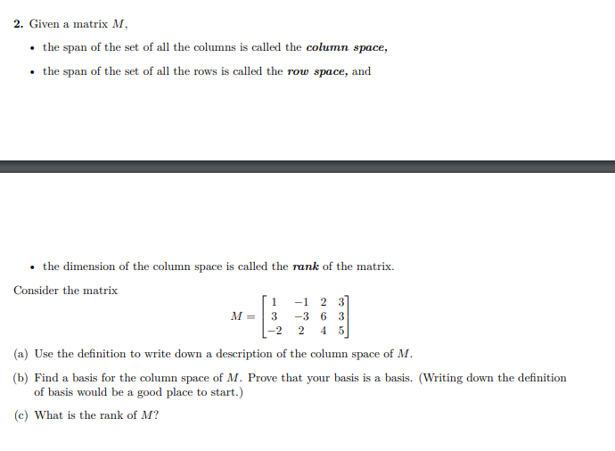 Solved 2. Given a matrix M, - the span of the set of all the | Chegg.com