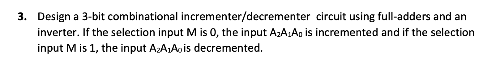 Solved 3. Design a 3-bit combinational | Chegg.com