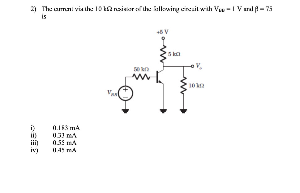 Solved 2) The current via the 10 k 2 resistor of the | Chegg.com