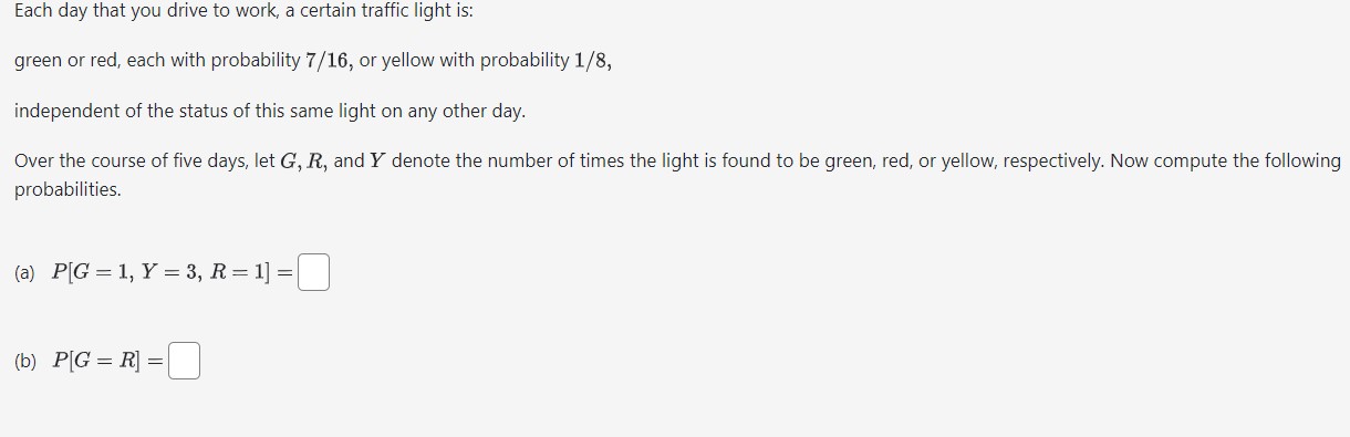Solved Each day that you drive to work, a certain traffic | Chegg.com