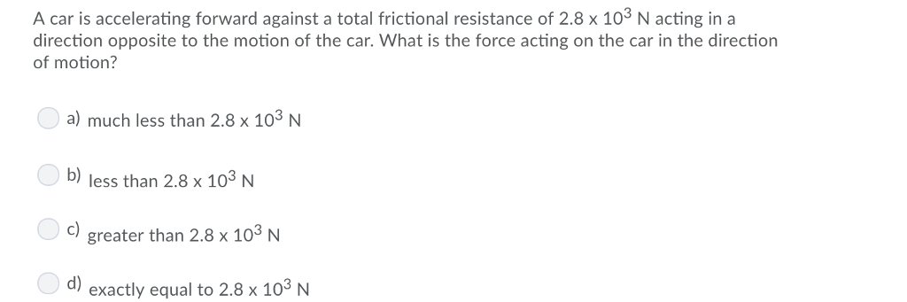 Solved A car is accelerating forward against a total | Chegg.com