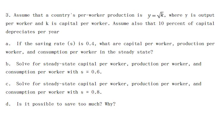 Solved 3. Assume that a country's per-worker production is | Chegg.com