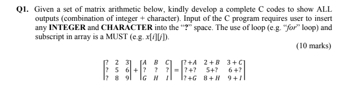 Solved Q1. Given a set of matrix arithmetic below, kindly | Chegg.com