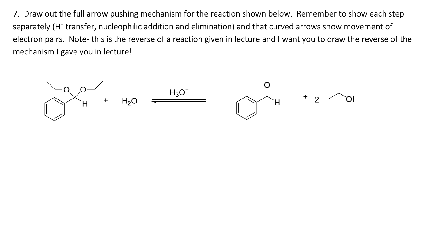 Solved 7. Draw out the full arrow pushing mechanism for the | Chegg.com