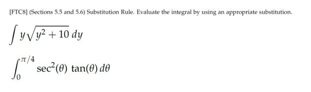 Solved [FTC8] (Sections 5.5 and 5.6) Substitution Rule. | Chegg.com