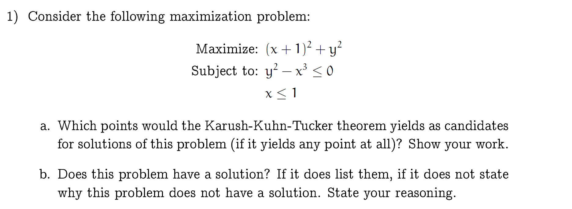 Solved 1) Consider the following maximization problem: | Chegg.com