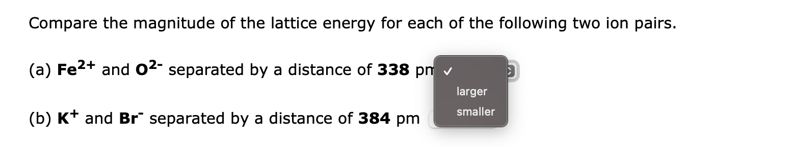 Solved Compare The Magnitude Of The Lattice Energy For Each 8738