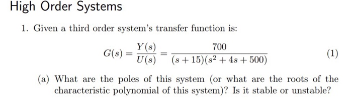 Solved High Order Systems 1. Given a third order system's | Chegg.com