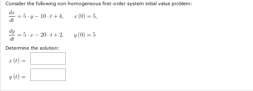 Solved Consider the following non-homogeneous first-order | Chegg.com