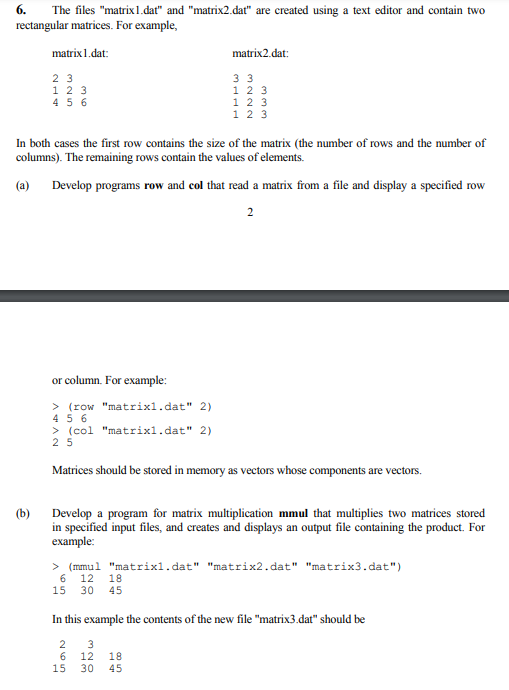 Solved 6. The files "matrix1.dat" and "matrix2.dat" are | Chegg.com