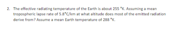 Solved The effective radiating temperature of the Earth is | Chegg.com