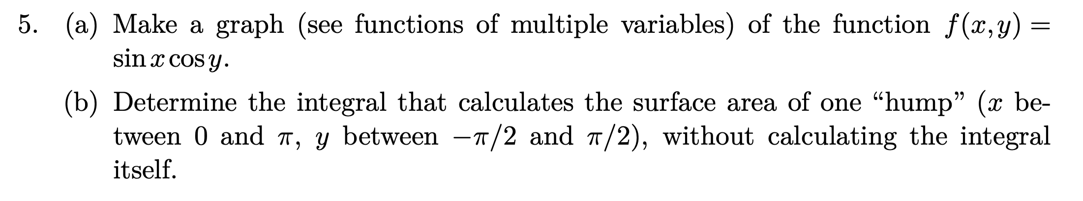 Solved 5. (a) Make a graph (see functions of multiple | Chegg.com