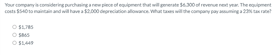 Solved Your company is considering purchasing a new piece of | Chegg.com