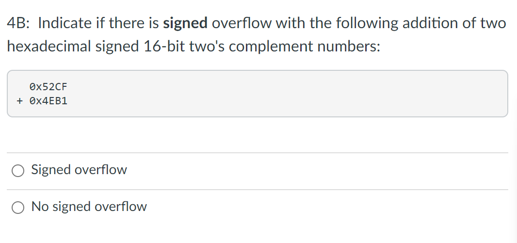 Solved 4B: Indicate if there is signed overflow with the | Chegg.com