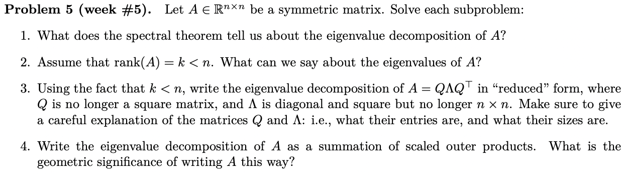 Solved Problem 5 (week \#5). Let A∈Rn×n be a symmetric | Chegg.com