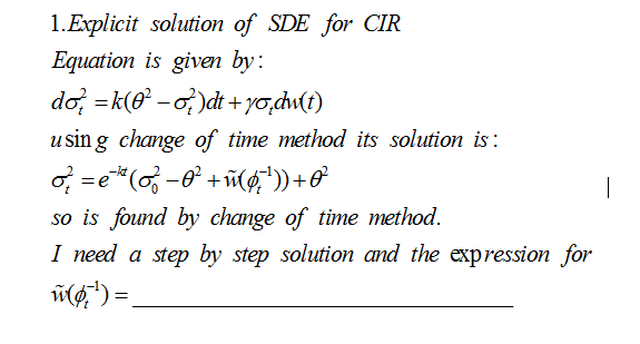 Solved 1. Explicit solution of SDE for CIR Equation is given | Chegg.com