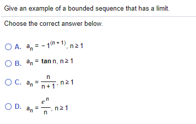 Solved Give an example of a bounded sequence that has a | Chegg.com