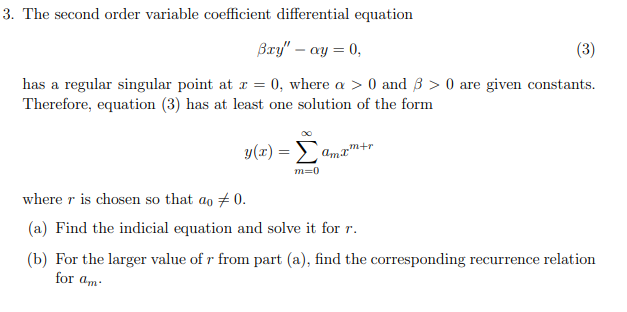 Solved 3. The second order variable coefficient differential | Chegg.com