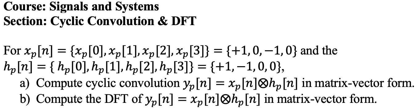 Solved Course: Signals and Systems Section: Cyclic | Chegg.com