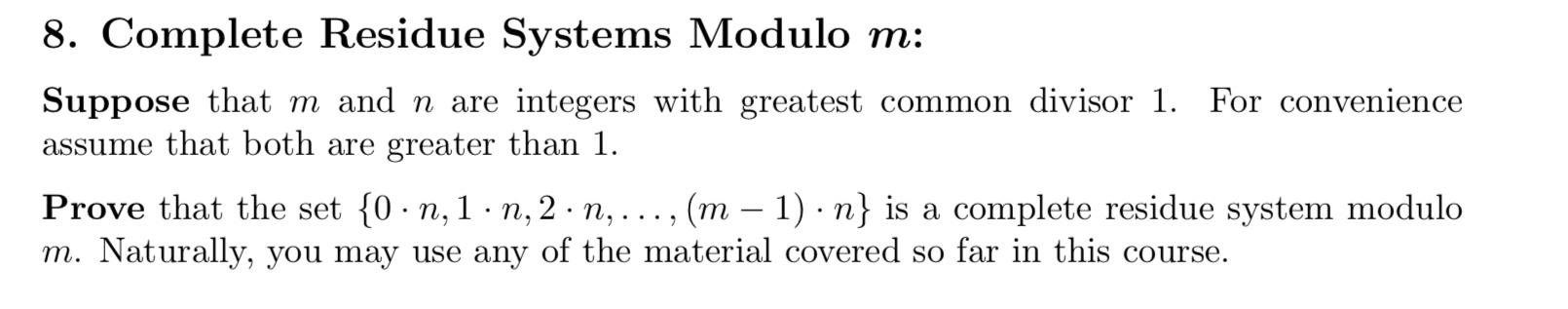 Solved 8. Complete Residue Systems Modulo m: Suppose that m | Chegg.com
