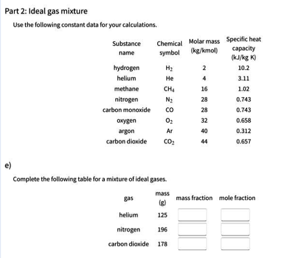 Solved Part 2: Ideal gas mixture Use the following constant | Chegg.com