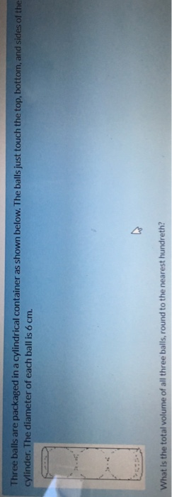 Solved Three balls are packaged in a cylindrical container | Chegg.com