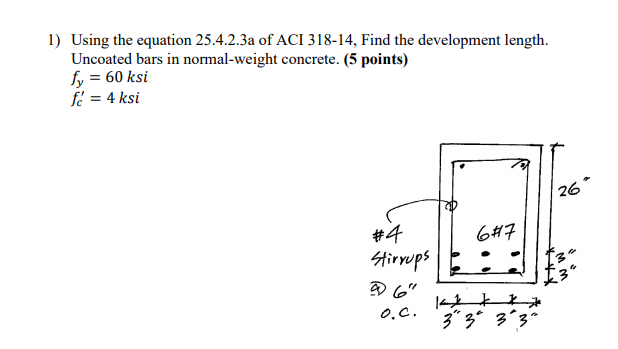 Solved 1) Using the equation 25.4.2.3a of ACI 318-14, Find | Chegg.com