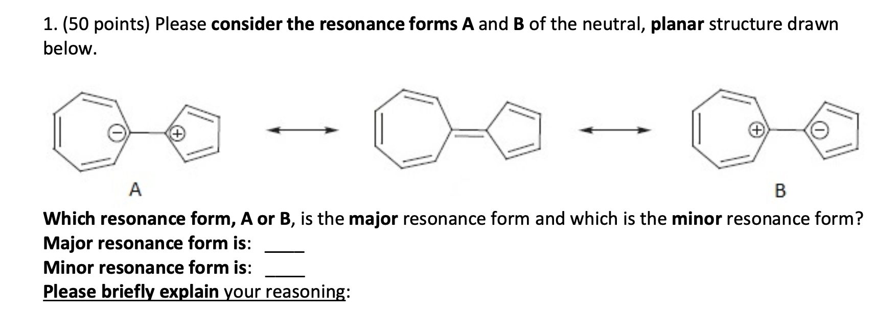 Solved 1. (50 points) Please consider the resonance forms A | Chegg.com