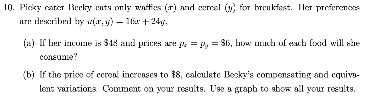 Solved 0 . Picky eater Becky eats only waffles (x) and | Chegg.com