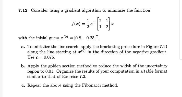 7.12 Consider using a gradient algorithm to minimize | Chegg.com
