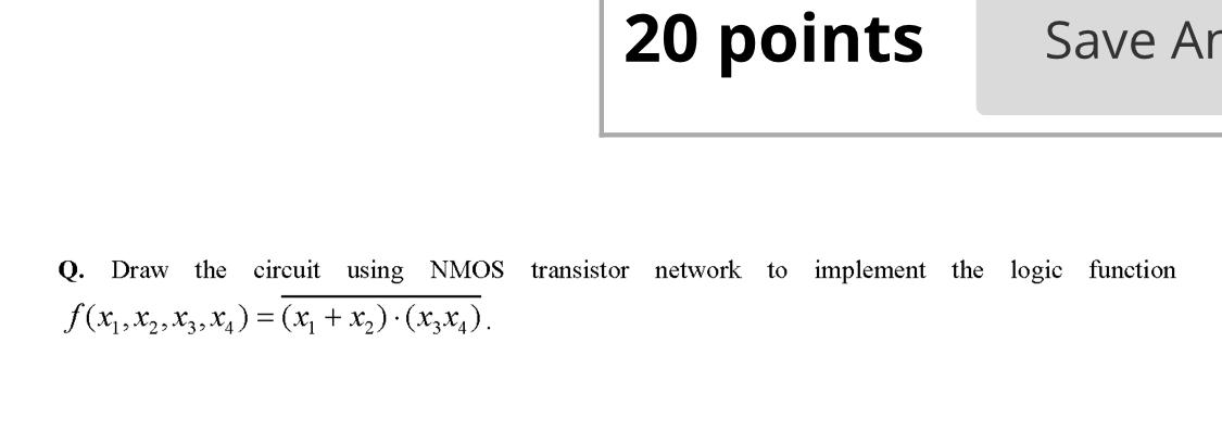 Solved 20 points Save Ar transistor network to implement the | Chegg.com
