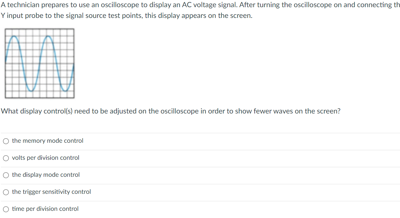 Solved A technician prepares to use an oscilloscope to | Chegg.com