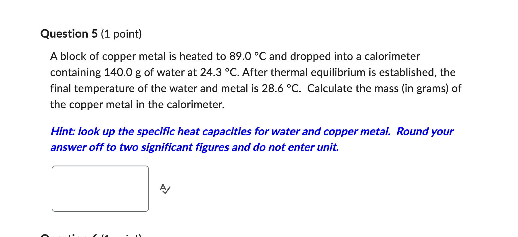 Solved A block of copper metal is heated to 89.0∘C and | Chegg.com