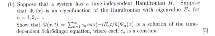 Solved (b) Suppose that a system has a time-independent | Chegg.com
