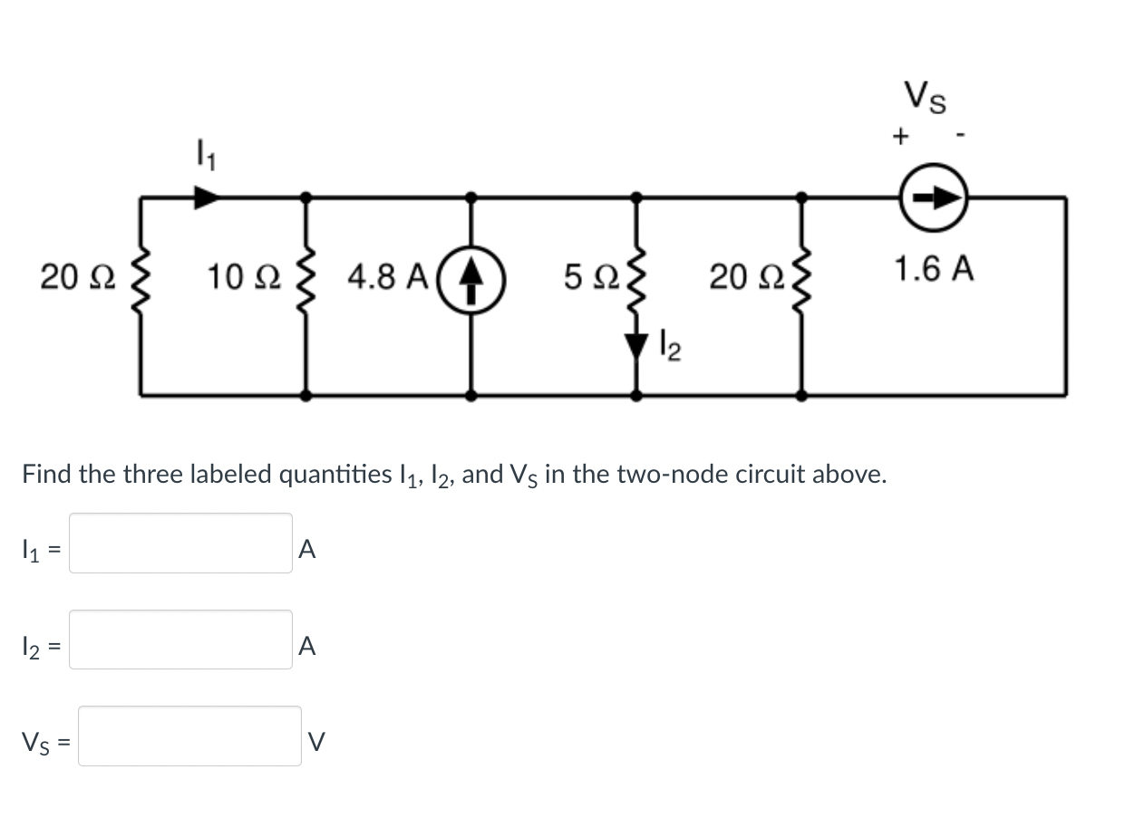 Solved Find the three labeled quantities I1,I2, and VS in | Chegg.com