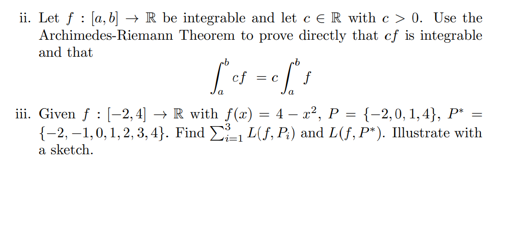 Solved ii. Let f : [a, b] → R be integrable and let c E R | Chegg.com