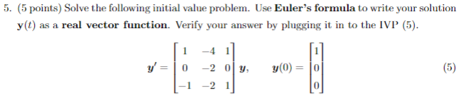 5. (5 points) Solve the following initial value | Chegg.com