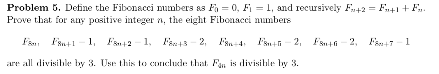 Solved Define the Fibonacci numbers as F0 = 0, F1 = 1, and | Chegg.com