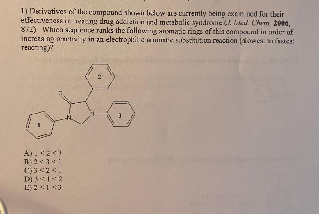 Solved 1) Derivatives of the compound shown below are | Chegg.com