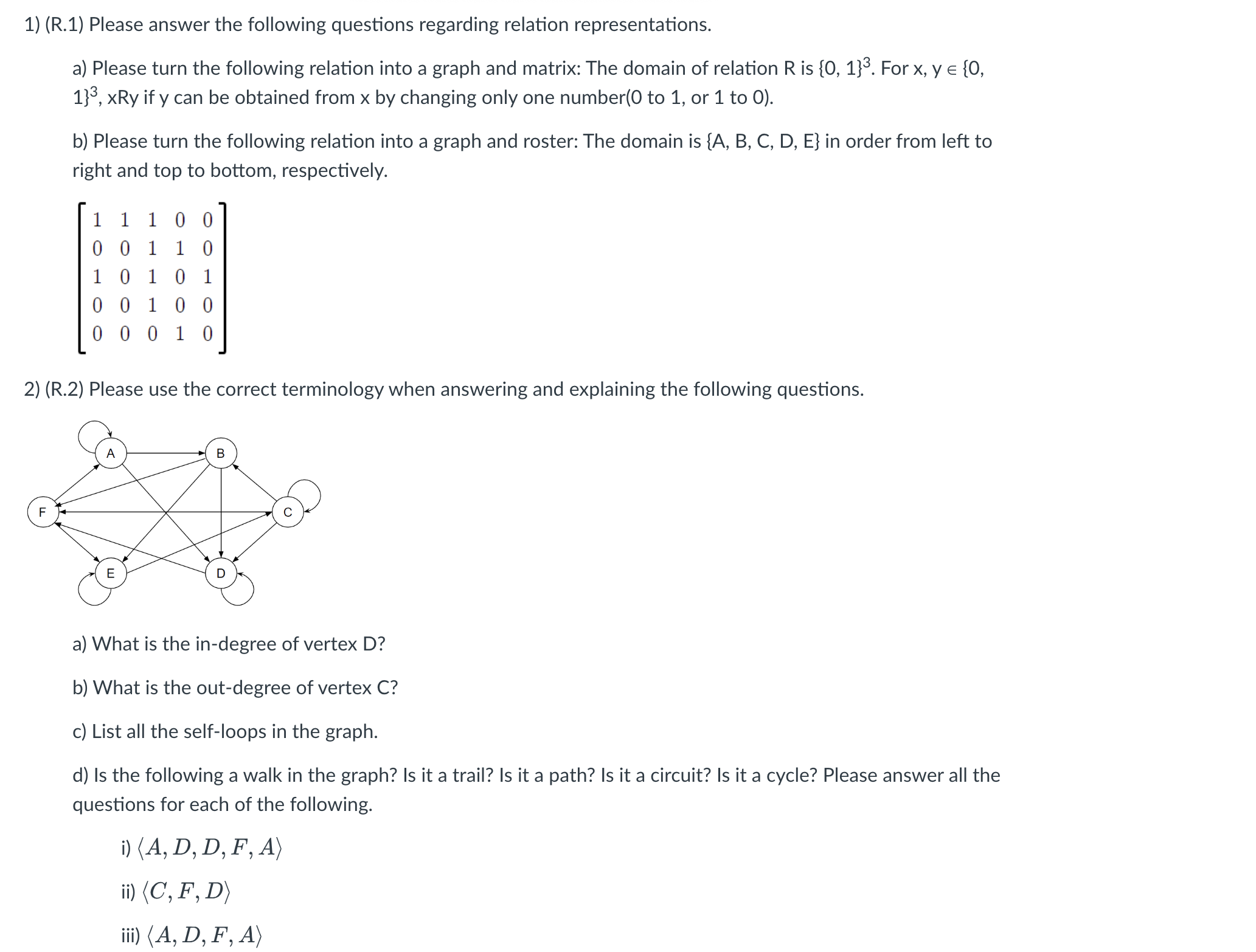 Solved 1) (R.1) Please answer the following questions | Chegg.com