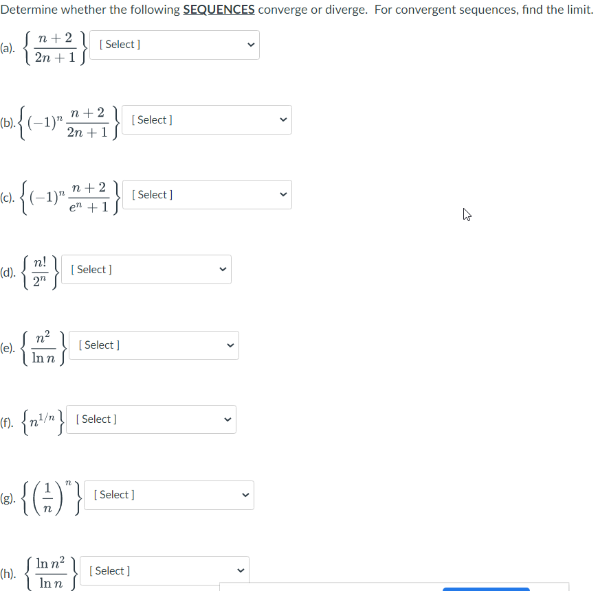 Solved Determine whether the following SEQUENCES converge or | Chegg.com