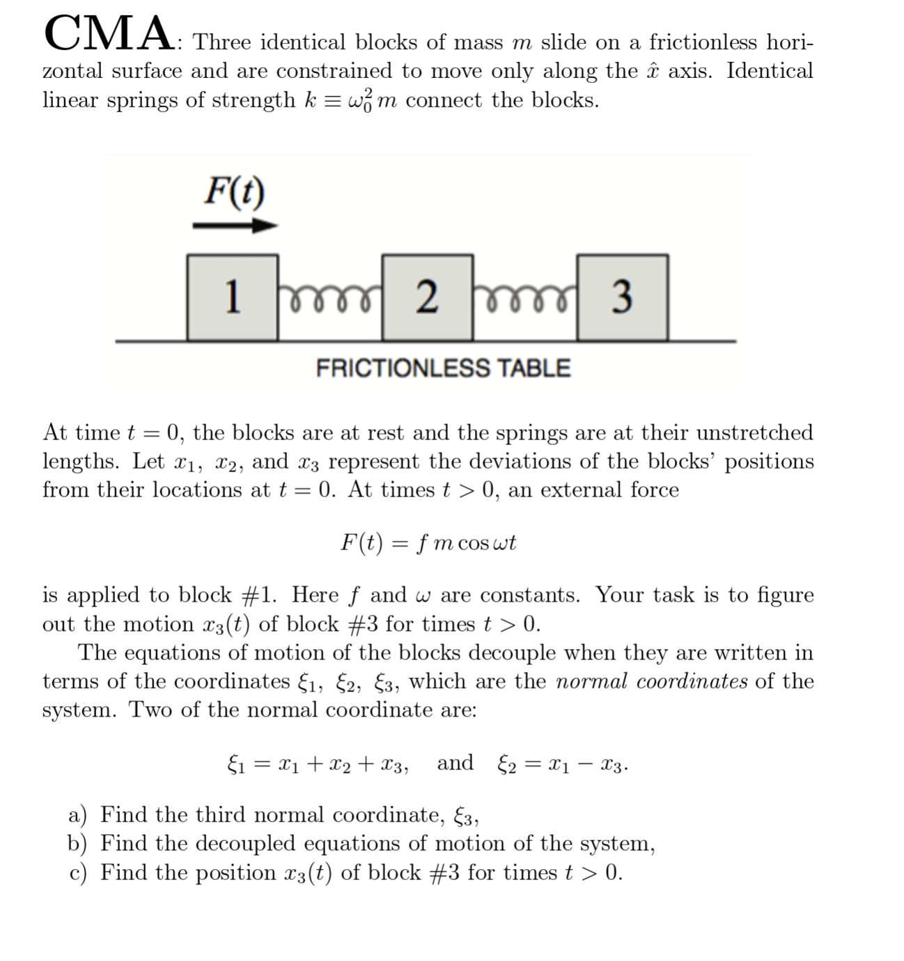Solved CMA: Three identical blocks of mass \\( m \\) slide | Chegg.com