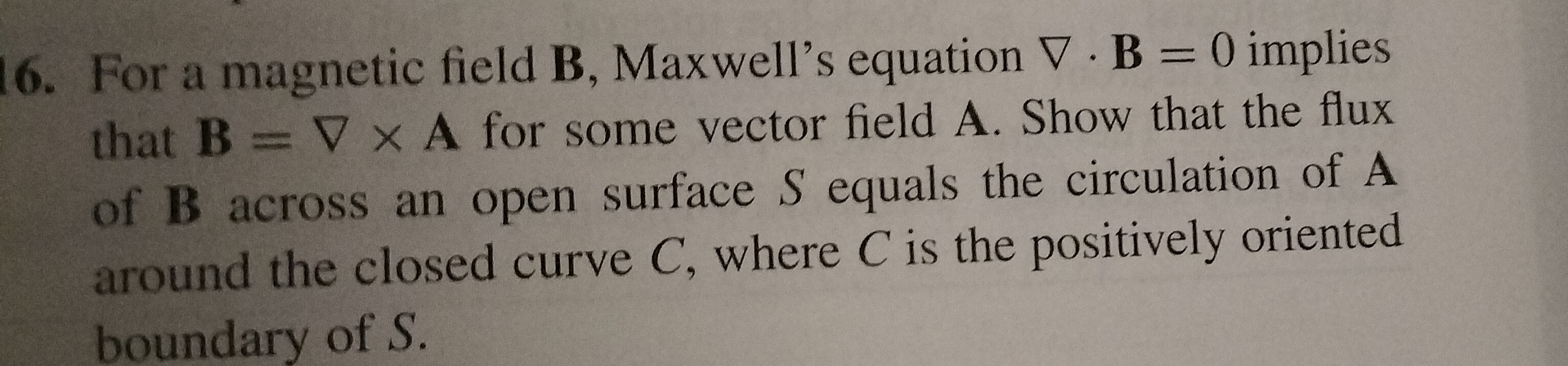 Solved 6. For a magnetic field B, Maxwell's equation ∇⋅B=0 | Chegg.com